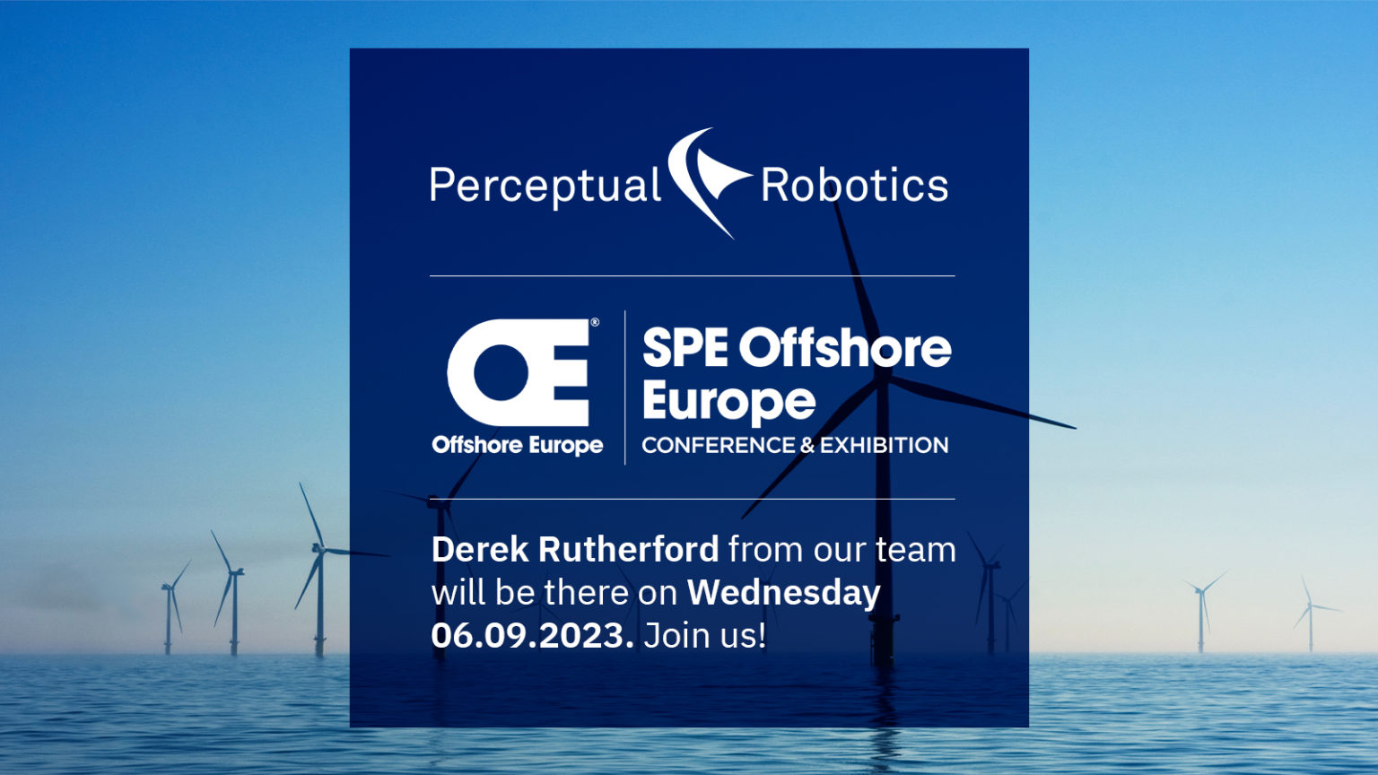 Join Derek Rutherford at SPE Offshore Europe - Perceptual Robotics